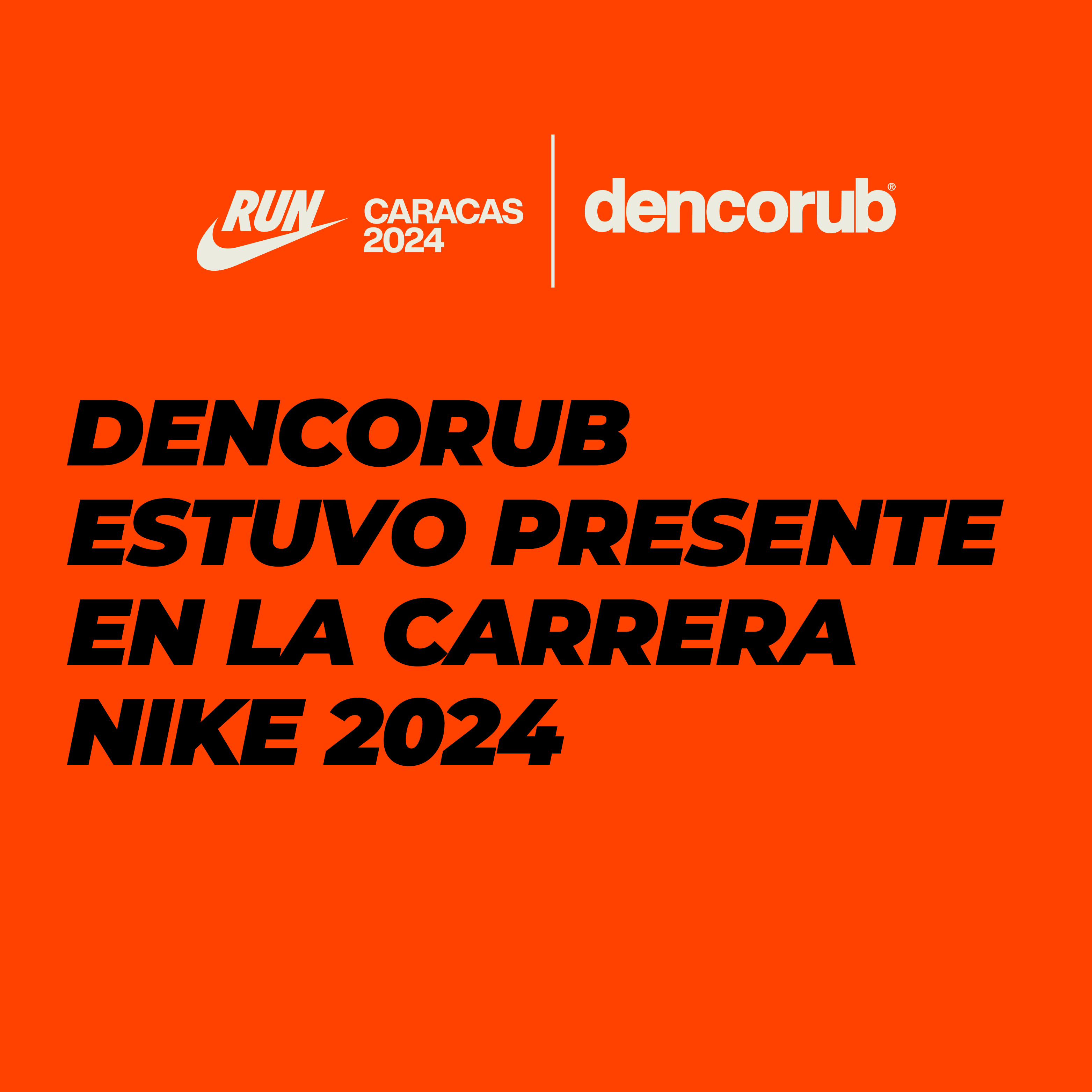 ¡Dencorub impulsó a los corredores de la Nike 2024!